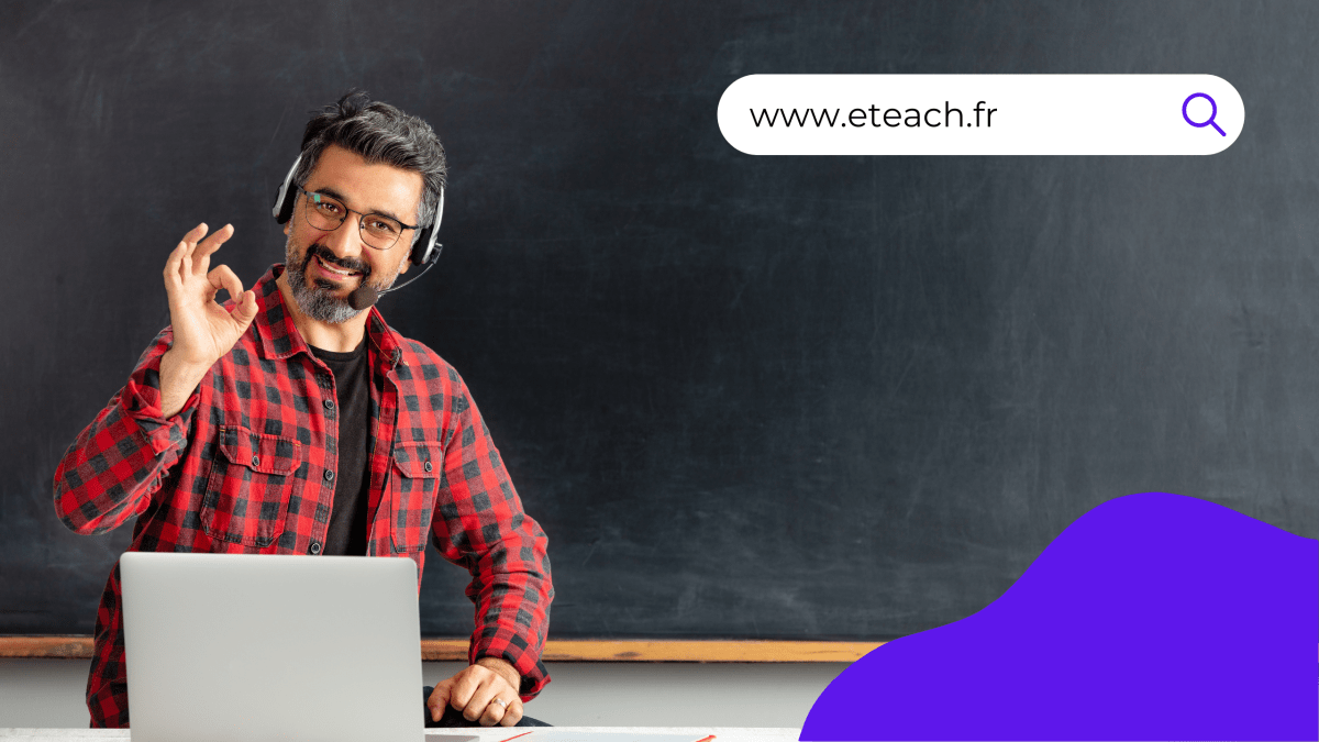 L’enseignement à distance simplifié avec eTeach.fr – eTeach